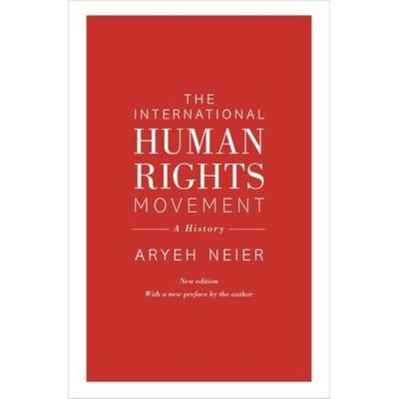 Aryeh Neier | Other | The International Human Rights Movement A History ...